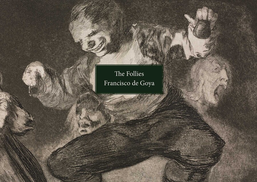 The Follies | Book by Francisco Goya | Official Publisher Page | Simon ...