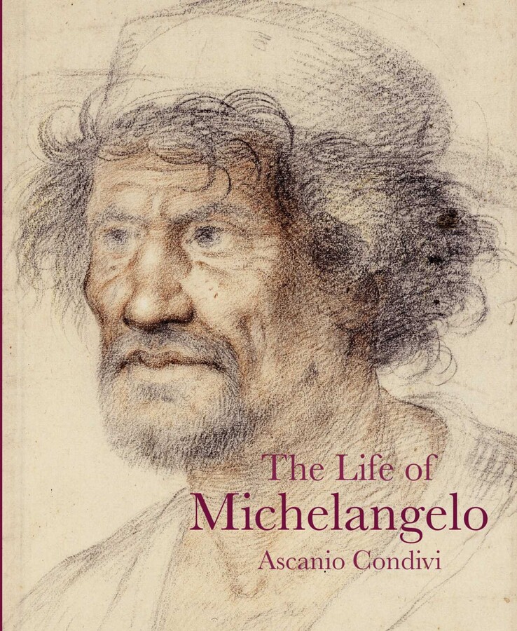 The Life of Michelangelo | Book by Ascanio Condivi, Charles Robertson ...