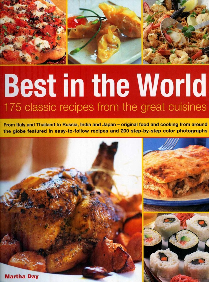 Best In The World: 175 Classic Recipes From The Great Cuisines | Book ...