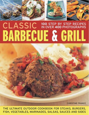 Classic Barbecue & Grill | Book by Christine France | Official ...