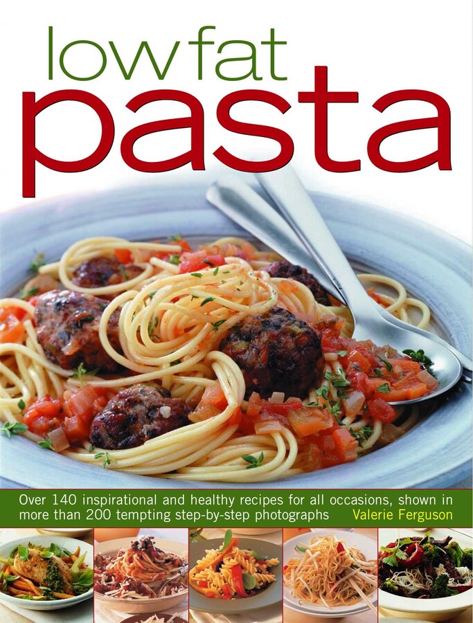 Low Fat Pasta | Book by Valerie Ferguson | Official Publisher Page ...
