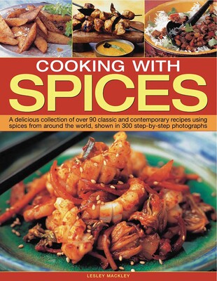 Cooking with Spices | Book by Lesley Mackley | Official Publisher Page ...