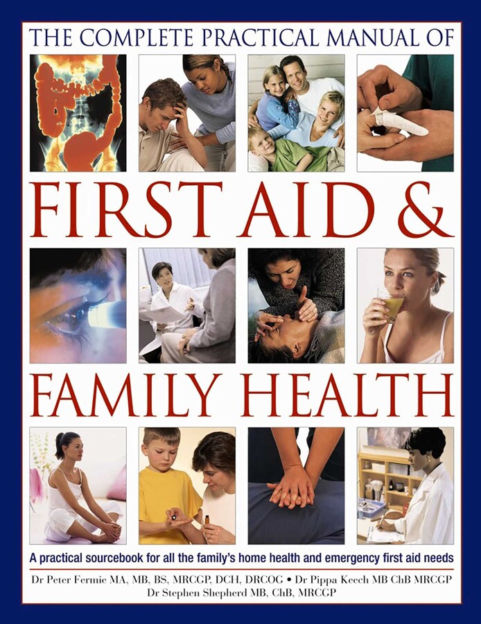 The Complete Practical Manual of First Aid & Family Health | Book by ...