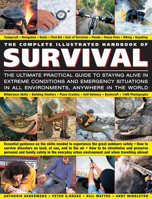 The Complete Illustrated Handbook of Survival | Book by Anthonio ...