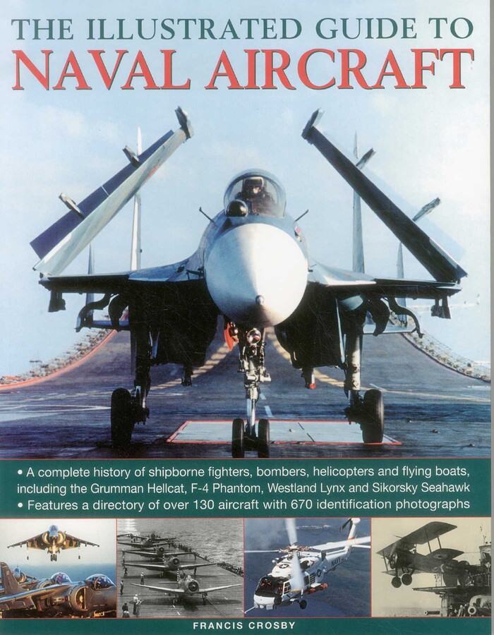 The Illustrated Guide to Naval Aircraft | Book by Francis Crosby ...
