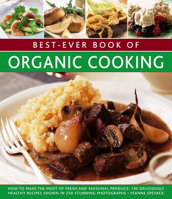 Best-Ever Book of Organic Cooking | Book by Ysanne Spevack | Official ...