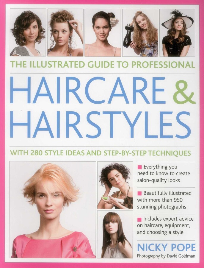 The Illustrated Guide to Professional Haircare and Hairstyles | Book by ...