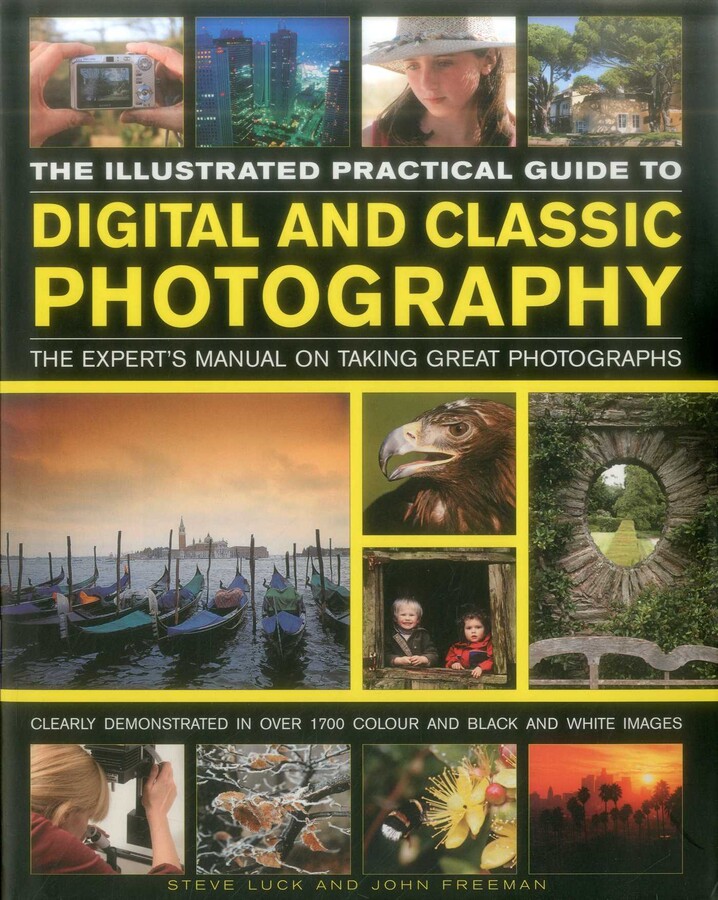 The Illustrated Practical Guide to Digital & Classic Photography | Book ...