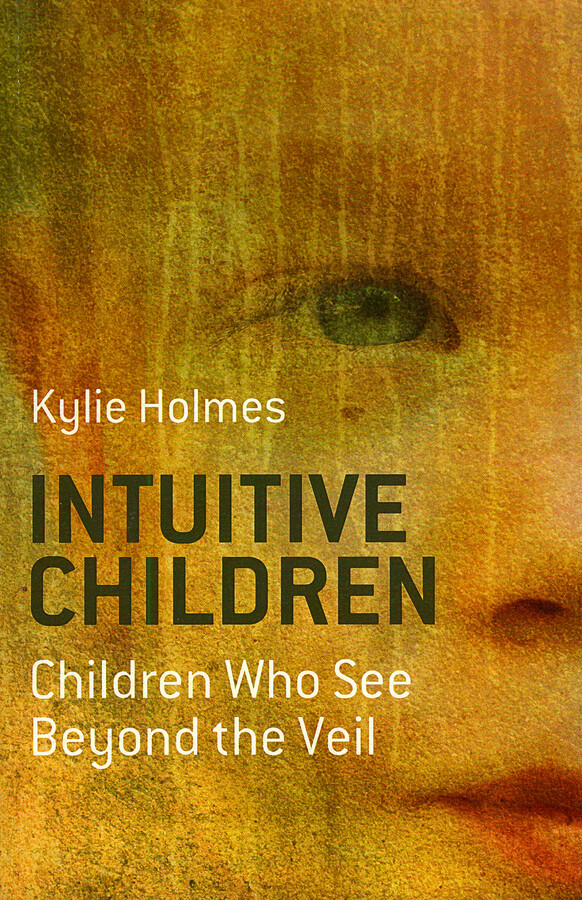 Intuitive Children | Book by Kylie Holmes | Official Publisher Page ...