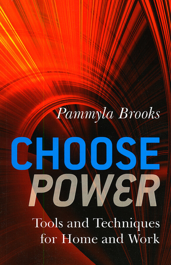 Choose Power | Book by Pammyla Brooks | Official Publisher Page | Simon ...