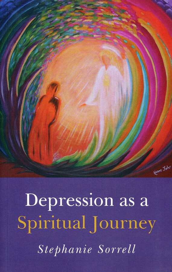 Depression as a Spiritual Journey | Book by Stephanie Sorrell ...