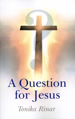 A Question for Jesus | Book by Tonika Rinar | Official Publisher Page ...