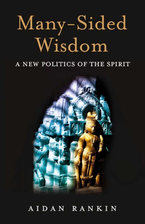 Many-Sided Wisdom | Book by Aidan Rankin | Official Publisher Page ...
