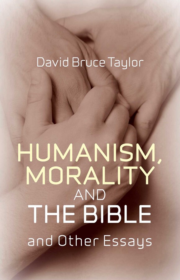 Humanism, Morality and the Bible | Book by David Taylor | Official ...