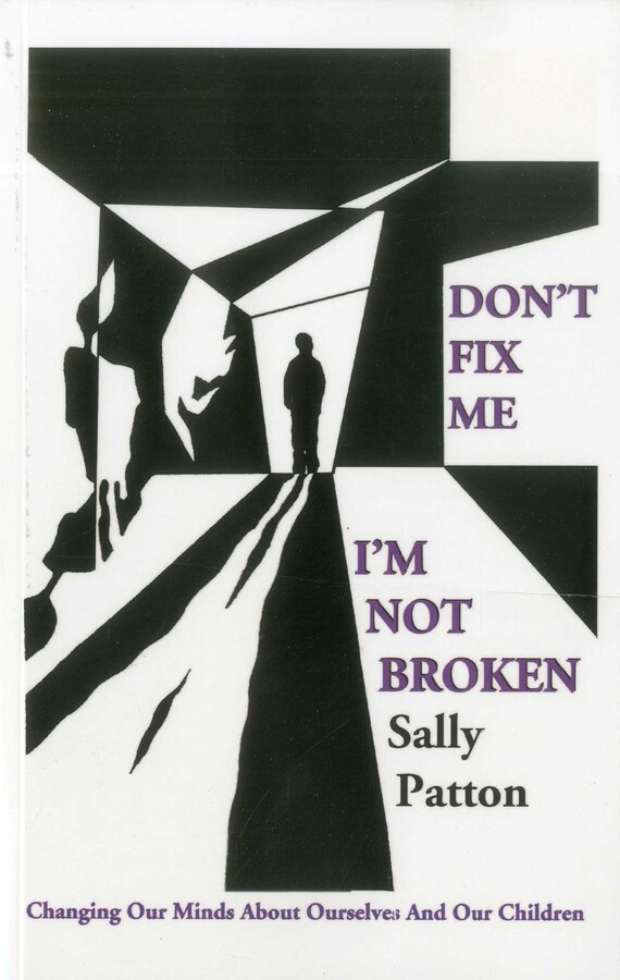 Don't Fix Me; I'm Not Broken | Book by Sally Patton | Official ...