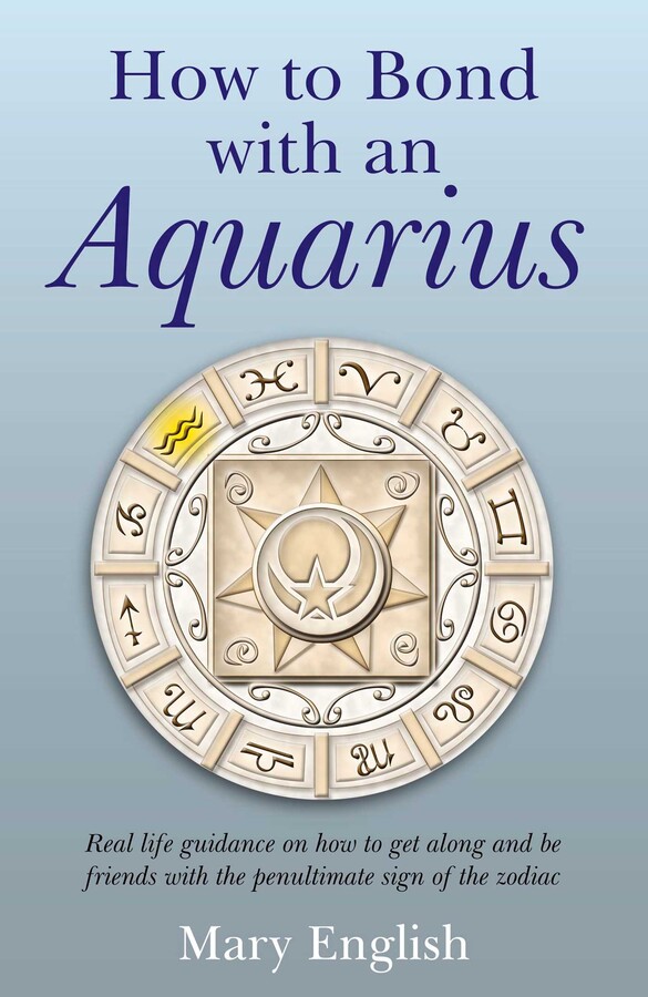 How to Bond with An Aquarius eBook by Mary English | Official Publisher ...