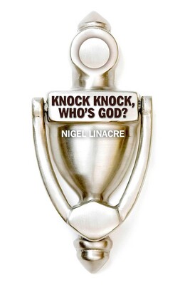 Knock Knock, Who's God? eBook by Nigel Linacre | Official Publisher ...