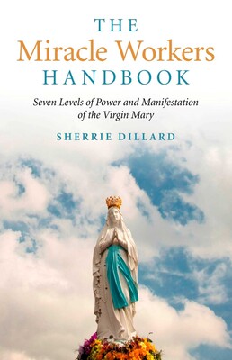 Miracle Workers Handbook eBook by Sherrie Dillard | Official Publisher ...