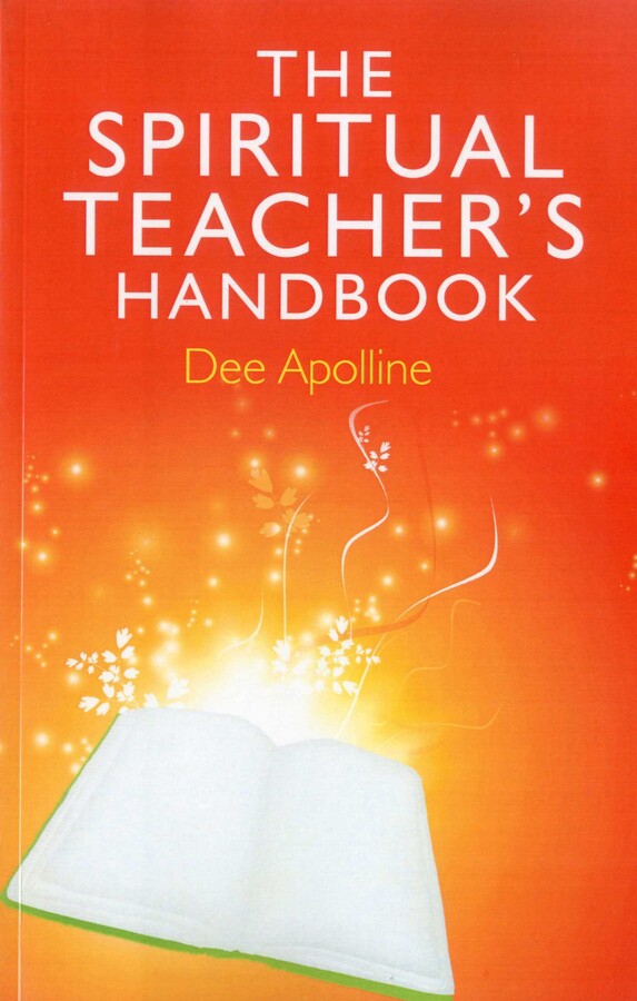 Spiritual Teacher's Handbook eBook by Dee Apolline | Official Publisher ...