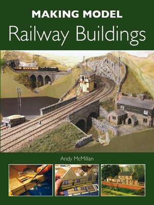 Making Model Railway Buildings | Book by Andy McMillan | Official ...