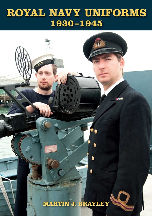 Royal Navy Uniforms 1930-1945 | Book by Martin J. Brayley | Official ...