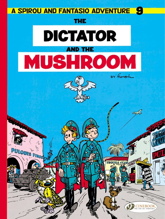 The Dictator and the Mushroom | Book by André Franquin | Official ...