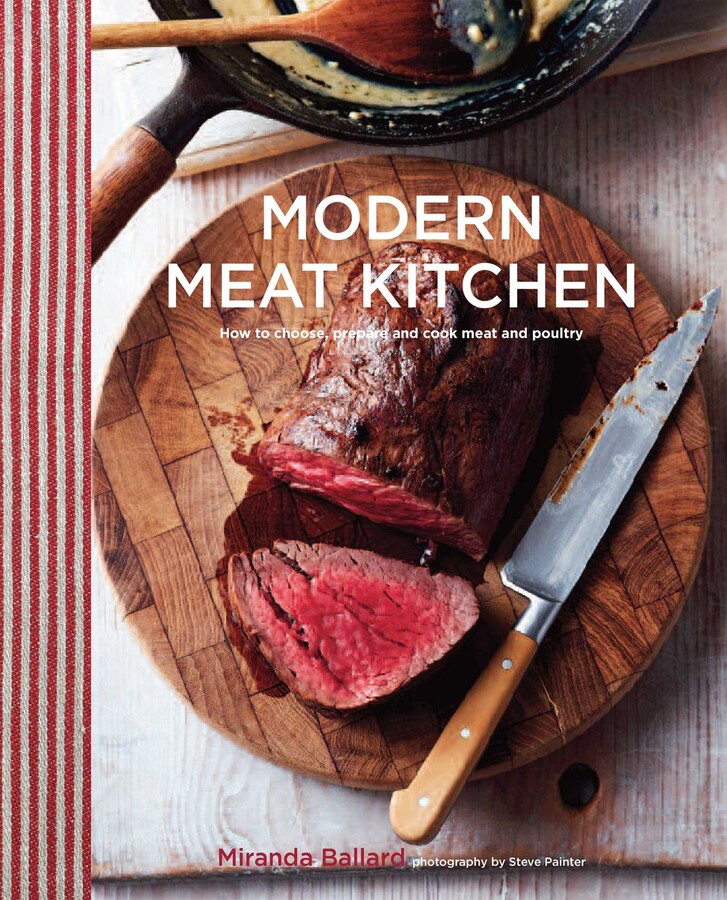 Modern Meat Kitchen | Book by Miranda Ballard | Official Publisher Page ...