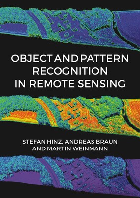 Object and Pattern Recognition in Remote Sensing | Book by Stefan Hinz, Andreas Braun, Martin ...