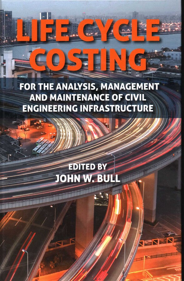 Life Cycle Costing for the Analysis, Management and Maintenance of ...