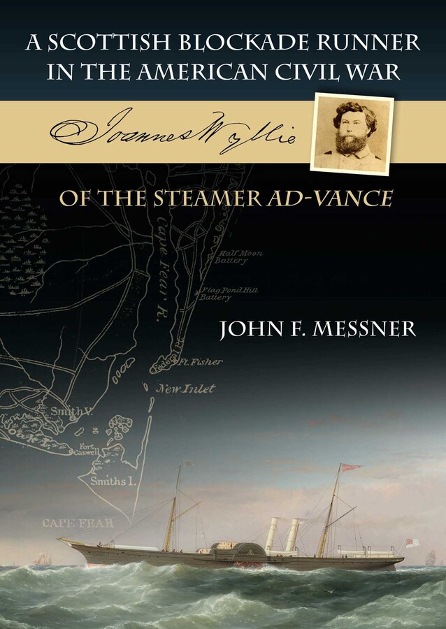 A Scottish Blockade Runner in the American Civil War | Book by John F Messner | Official ...