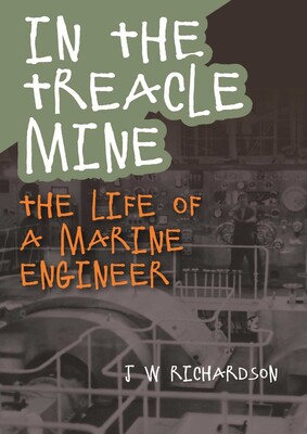 In the Treacle Mine | Book by J W Richardson | Official Publisher Page ...