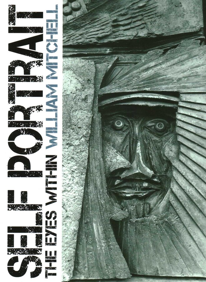 Self Portrait | Book by William Mitchell | Official Publisher Page ...