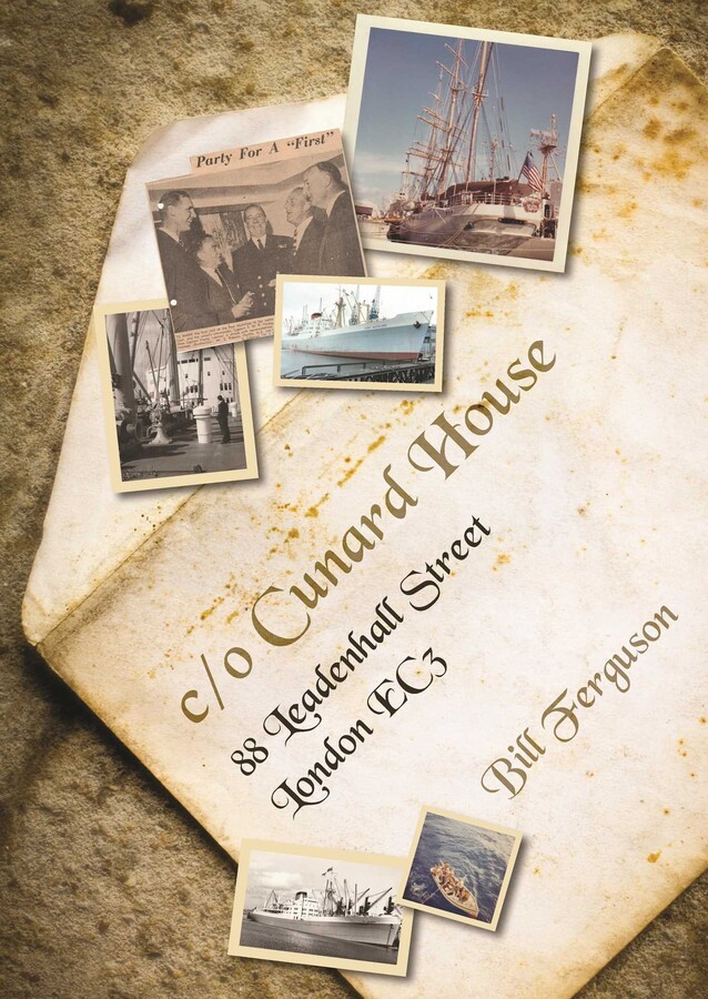 c/o Cunard House | Book by Bill Ferguson | Official Publisher Page ...