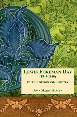 Lewis Foreman Day (1845-1910) | Book by Joan Maria Hansen | Official ...