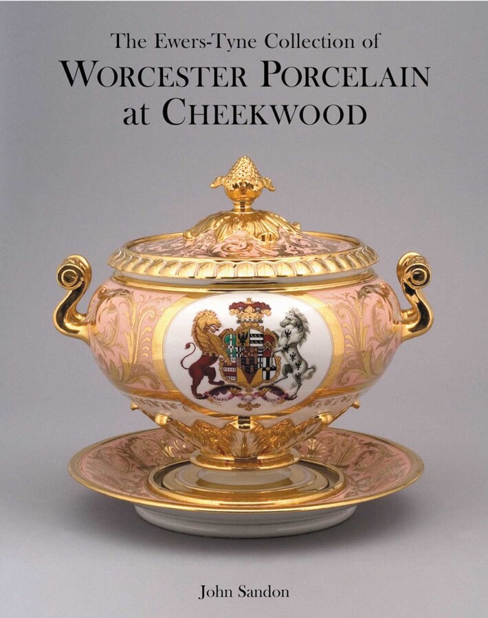 Ewers-tyne Collection of Worcester Porcelain at Cheekwood | Book by ...