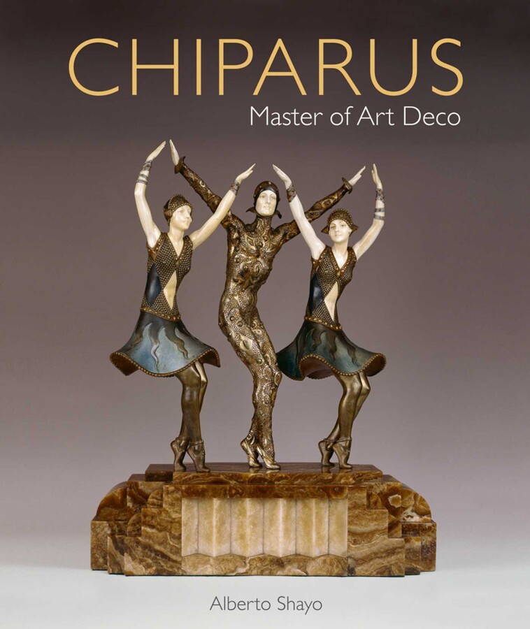 Chiparus: Master of Art Deco | Book by Alberto Shayo | Official ...