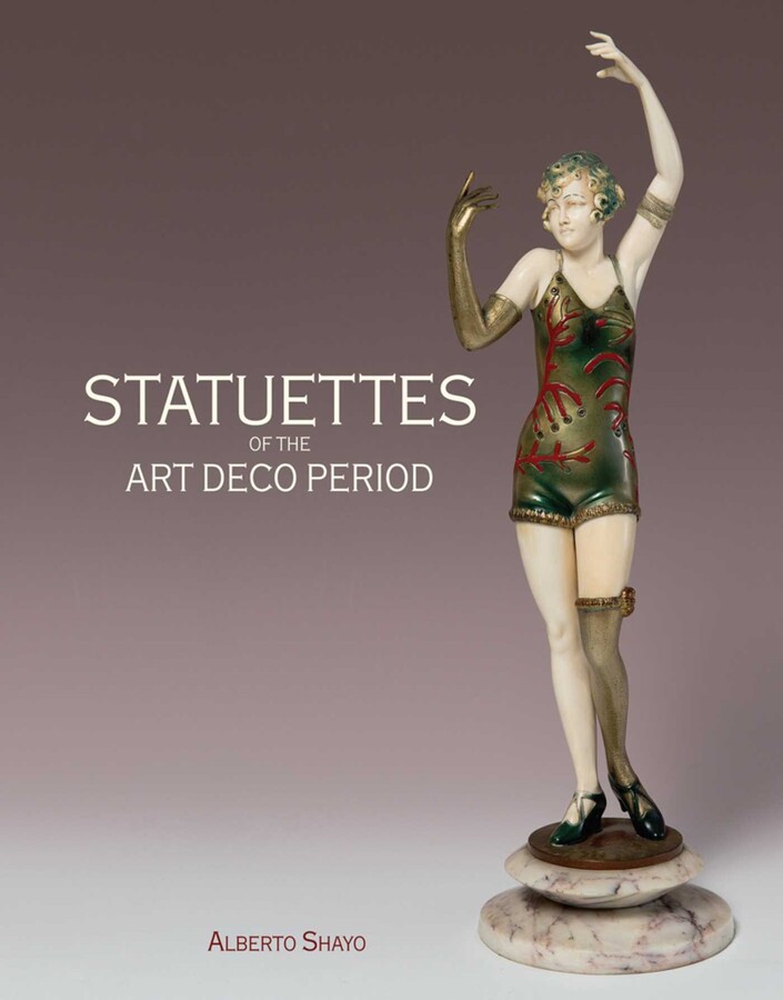 Statuettes of the Art Deco Period | Book by Alberto Shayo | Official ...