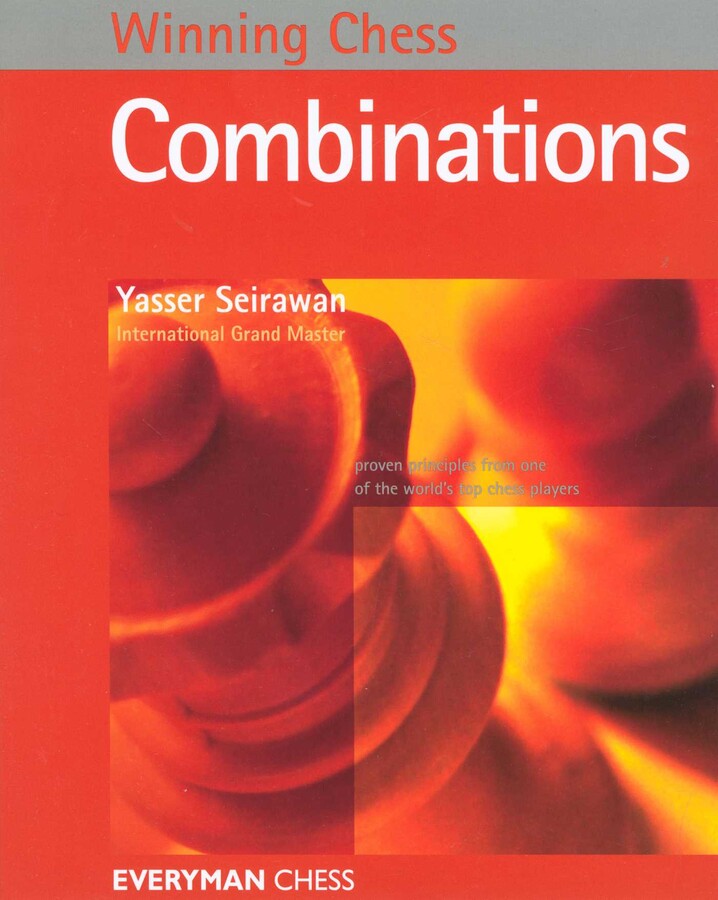 Winning Chess Combinations | Book by Yasser Seirawan | Official ...