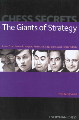 Chess Secrets: The Giants of Strategy | Book by Neil McDonald ...