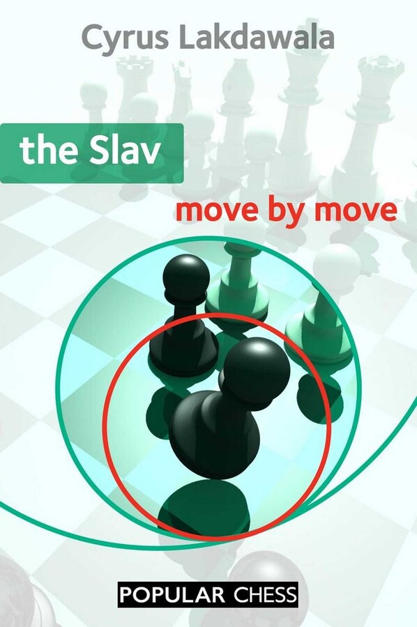 Slav: Move by Move eBook by Cyrus Lakdawala | Official Publisher Page ...