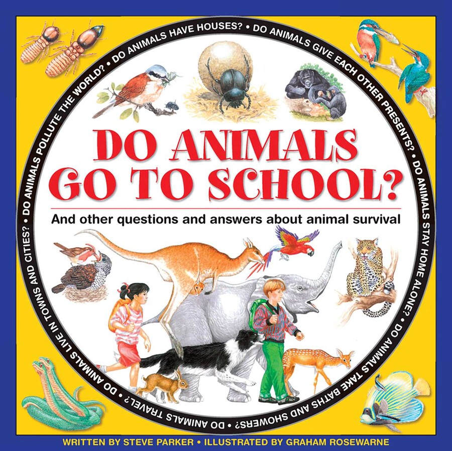 Do Animals Go To School? | Book by Steve Parker, Graham Rosewarne ...