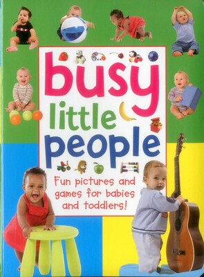 Busy Little People | Book by Anness Punlishing | Official Publisher ...