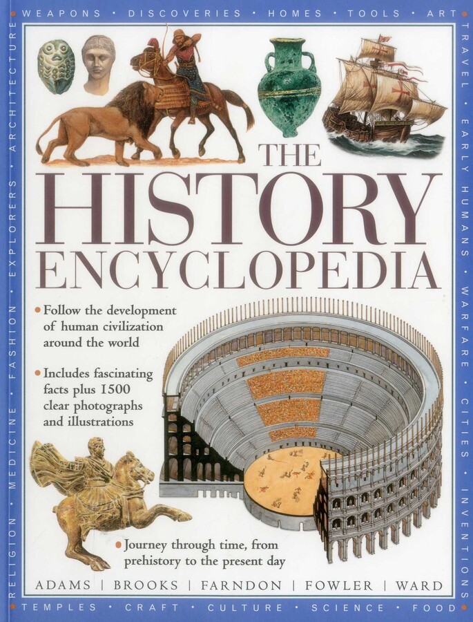 The History Encyclopedia | Book by Will Fowler, Brian Ward, John Farndon | Official Publisher ...