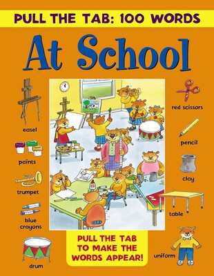 Pull the Tab 100 Words: At School | Book by Jan Lewis | Official ...