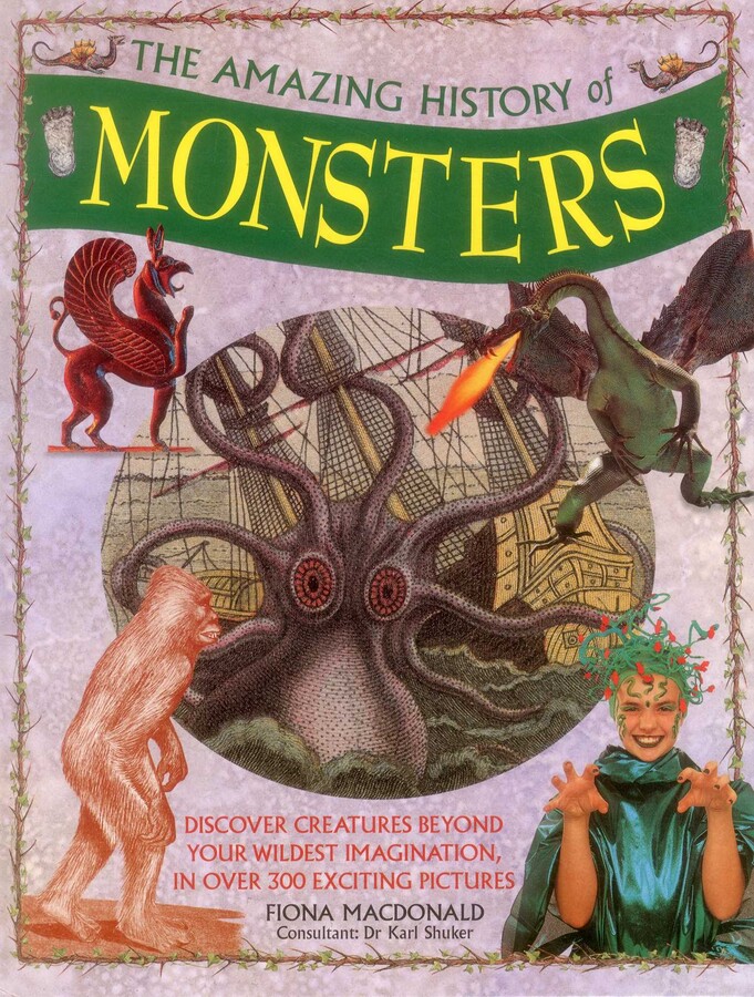 The Amazing History of Monsters | Book by Fiona Macdonald, Karl Shuker ...