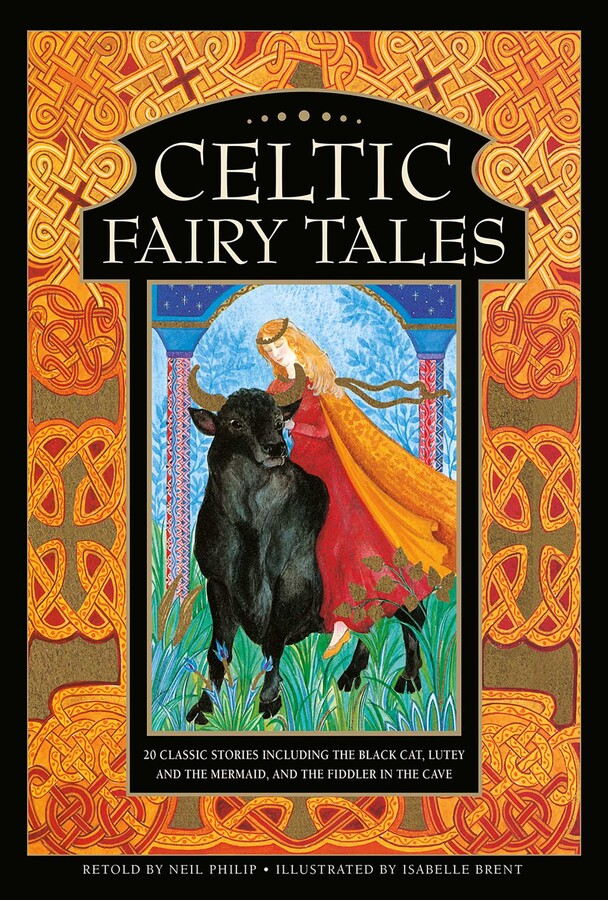 Celtic Fairy Tales | Book by Neil Philip, Isabelle Brent | Official Publisher Page | Simon ...