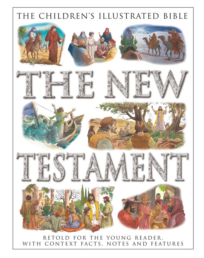 Children's Illustrated Bible: The New Testament | Book by Victoria ...