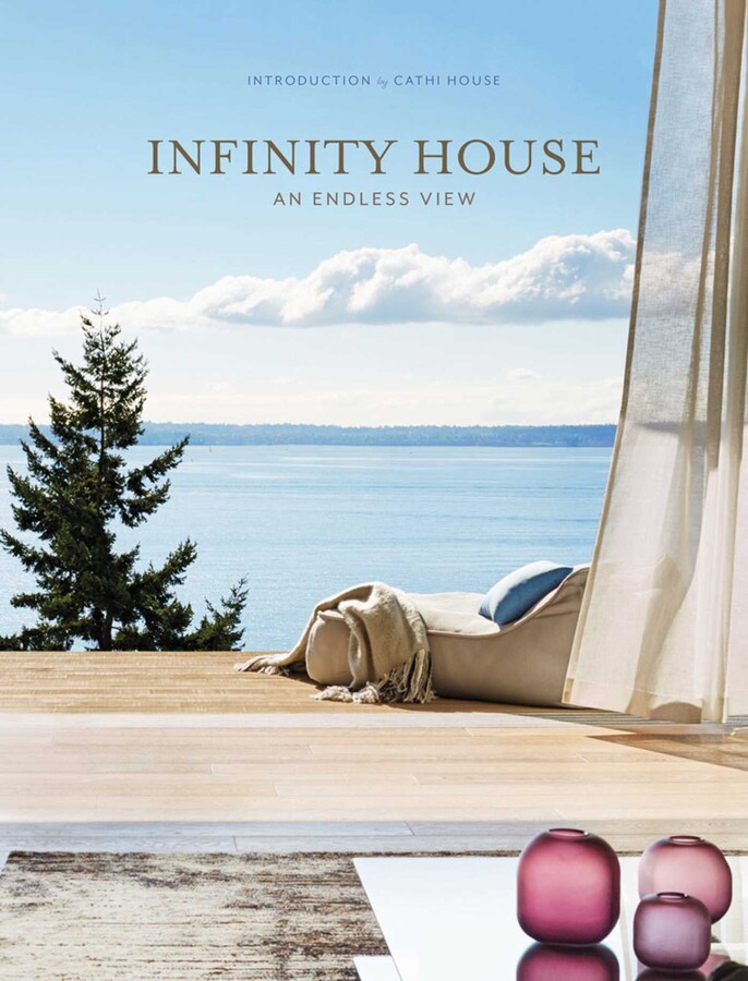 Infinity House: An Endless View | Book by Publishing Images, Cathi ...