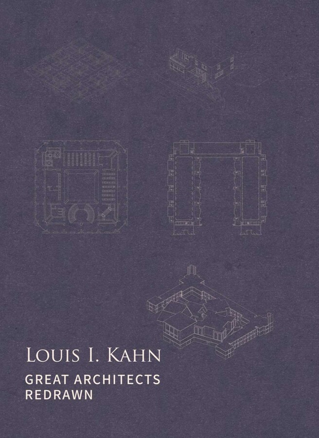 Louis I. Kahn | Book by Zhang Jing | Official Publisher Page | Simon ...