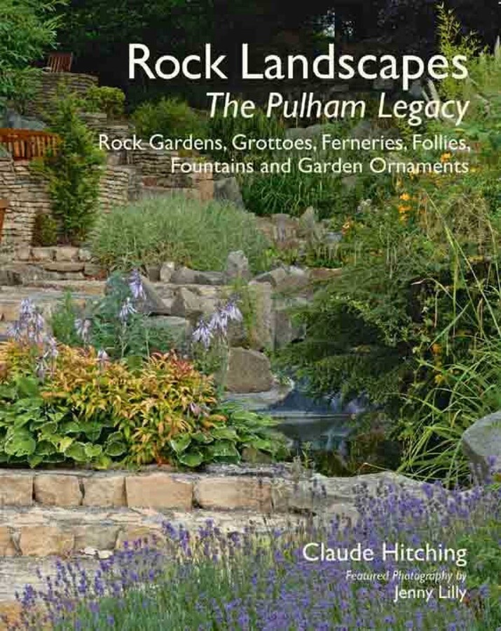Rock Landscapes - The Pulham Legacy | Book by Claude Hitching ...